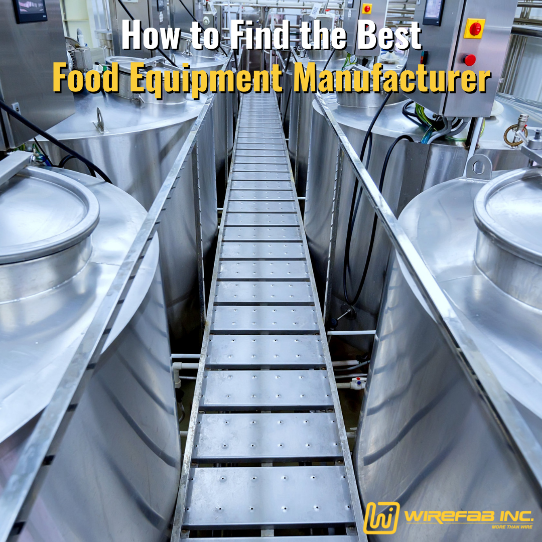 How To Find The Best Food Equipment Manufacturer Wirefab Blog how-to-find-the-best-food-equipment-manufacturer-wirefab-blog