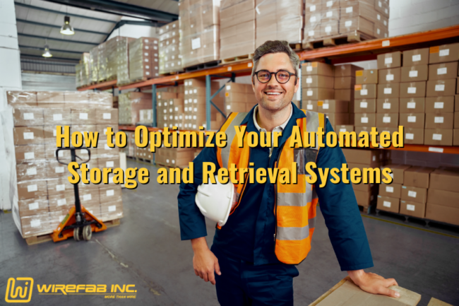 How to Optimize Your Automated Storage and Retrieval Systems
